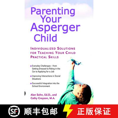 【3-4周达】Parenting Your Asperger Child: Individualized Solutions for Teaching Your Child Practical ... [9780399530708]