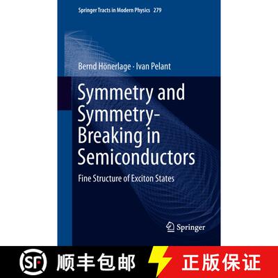 【3-4周达】精装 Symmetry and Symmetry-Breaking in Semiconductors : Fine Structure of Exciton States [9783319942346]