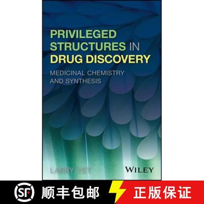 【3-4周达】Privileged Structures In Drug Discovery: Medicinal Chemistry And Synthesis [Wiley化学化工] [9781118145661]