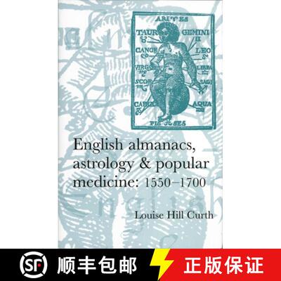 【3-4周达】English Almanacs, Astrology and Popular Medicine, 1550-1700 [9780719069291]