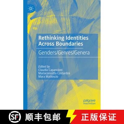 【3-4周达】Rethinking Identities Across Boundaries: Genders/Genres/Genera [9783031407970]