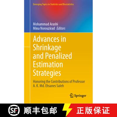 【3-4周达】精装 Advances in Shrinkage and Penalized Estimation Strategies : Honoring the Contribution... [9783031940491]