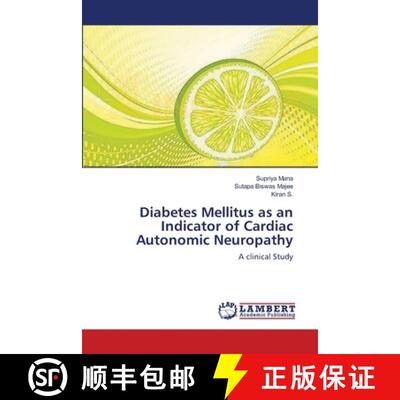 预订 Diabetes Mellitus as an Indicator of Cardiac Autonomic Neuropathy [9783659181702]
