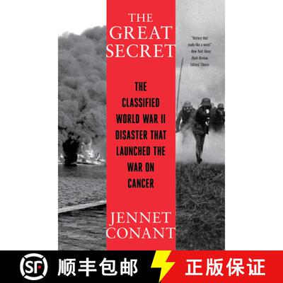 【3-4周达】The Great Secret – The Classified World War II Disaster that Launched the War on Cancer [9780393868432]