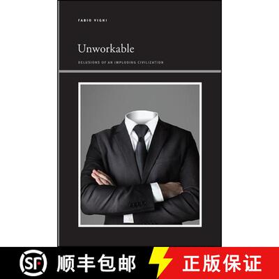 【3-4周达】Unworkable : Delusions of an Imploding Civilization [9781438487267]