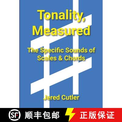 【3-4周达】Tonality, Measured: The Specific Sounds of Scales & Chords [9781088211700]