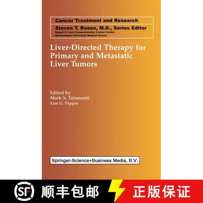 【3-4周达】精装 Liver-Directed Therapy for Primary and Metastatic Liver Tumors [9780792375234]
