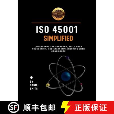 【3-4周达】ISO 45001 Simplified : Understand the Standard, Build Your Foundation, and Start  Implemen... [9798295667350]