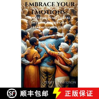【3-4周达】Embrace Your Emotions: Mastering Emotional Intelligence for a Harmonious Life [9798227722959]