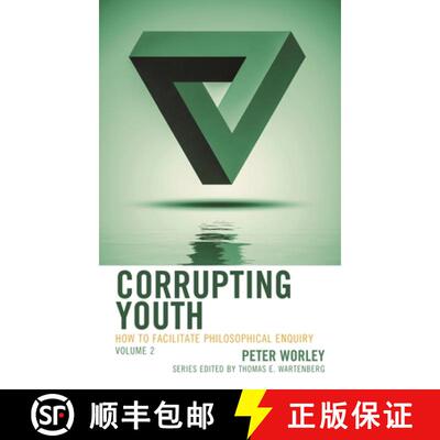 【3-4周达】精装 Corrupting Youth: How to Facilitate Philosophical Enquiry, Volume 2 [9781475848168]