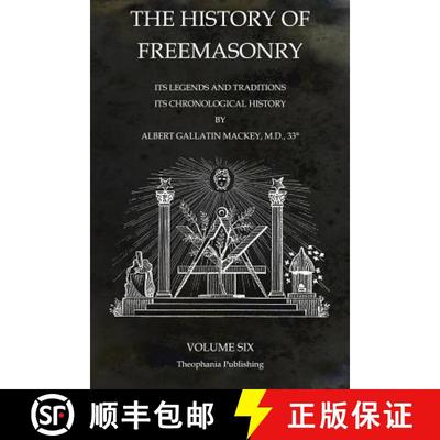 【3-4周达】The History of Freemasonry Volume 6: Its Legends and Traditions, Its Chronological History [9781770833708]