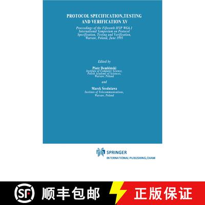 【3-4周达】精装 Protocol Specification, Testing and Verification XV [9780412716201]