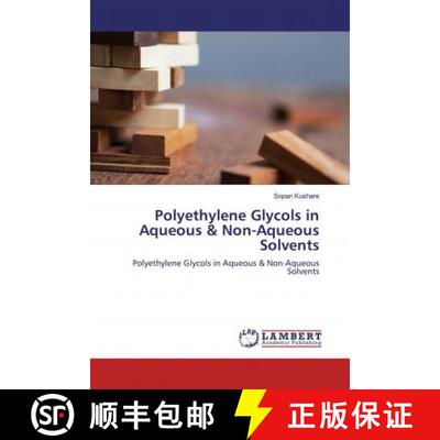 预订 Polyethylene Glycols in Aqueous & Non-Aqueous Solvents [9786200563460]