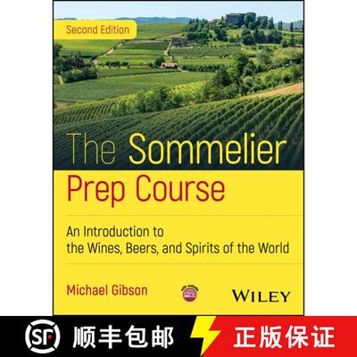 【3-4周达】The Sommelier Prep Course: An Introduction to the Wines, Beers, and Spirits of the World, ... [9781394277391]