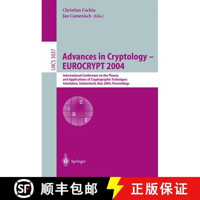 【3-4周达】Advances in Cryptology – EUROCRYPT 2004: International Conference on the Theory and Appli... [9783540219354]