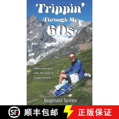 【3-4周达】Trippin' Through My 60s: When adventure calls, the trails of Europe answer [9781732890923]