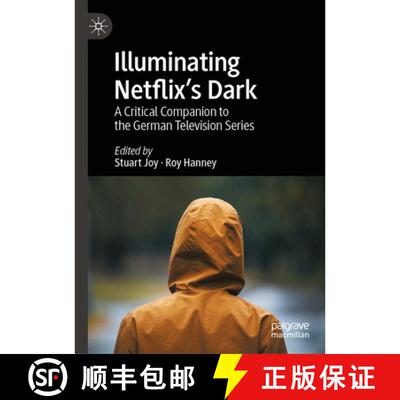 【3-4周达】精装 Illuminating Netflix's Dark: A Critical Companion to the German Television Series [9783032189493]