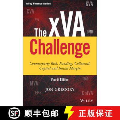 【3-4周达】The Xva Challenge, Fourth Edition - Counterparty Risk, Funding, Collateral, Capital And In... [9781119508977]
