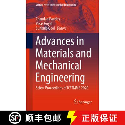 【3-4周达】Advances in Materials and Mechanical Engineering : Select Proceedings of ICFTMME 2020 [9789811606724]