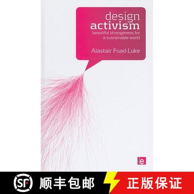 【3-4周达】精装 Design Activism: Beautiful Strangeness for a Sustainable World [9781844076444]