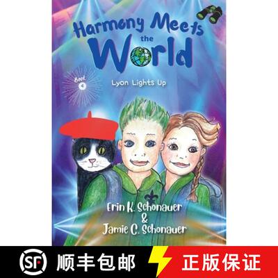 【3-4周达】Harmony Meets the World: Lyon Lights Up (Book 4) [9781958150719]