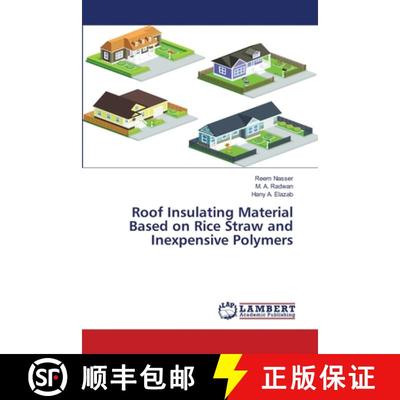 预订 Roof Insulating Material Based on Rice Straw and Inexpensive Polymers [9786139445035]