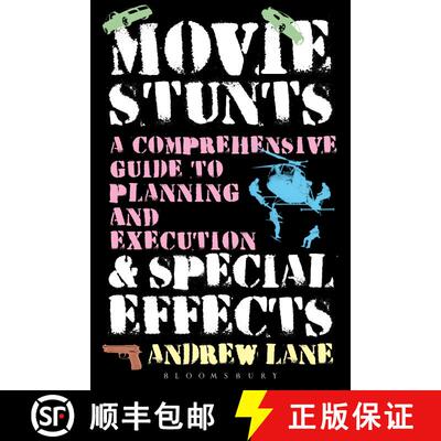 【3-4周达】Movie Stunts & Special Effects: A Comprehensive Guide to Planning and Execution [9781623563073]