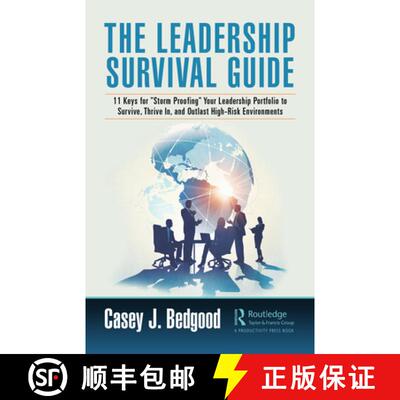 【3-4周达】精装 The Leadership Survival Guide: 11 Keys for Storm Proofing Your Leadership Portfolio t... [9781032445472]