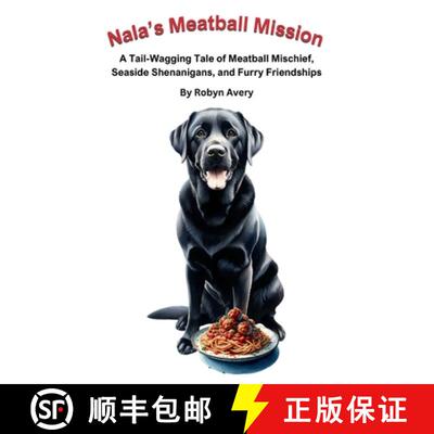 【3-4周达】Nala's Meatball Mission: A Tail-Wagging Tale of Meatball Mischief, Seaside Shenanigans, an... [9798869261267]