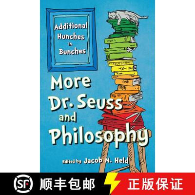 【3-4周达】More Dr. Seuss and Philosophy : Additional Hunches in Bunches [9781538101339]