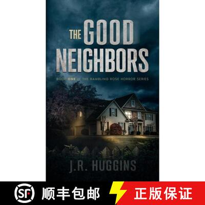 【3-4周达】The Good Neighbors: Book One of the Rambling Rose Horror Series [9798950860003]