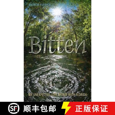 【3-4周达】Bitten – My Unexpected Love Affair with Florida [9780813049755]