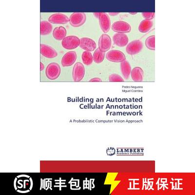 预订 Building an Automated Cellular Annotation Framework [9783659513770]