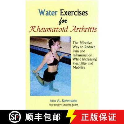 【3-4周达】Water Exercises for Rheumatoid Arthritis: The Effective Way to Reduce Pain and Inflammatio... [9781882883639]