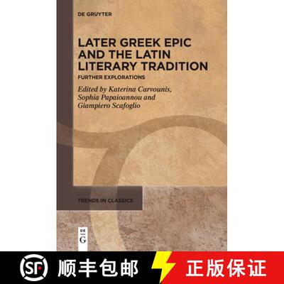 【3-4周达】Later Greek Epic and the Latin Literary Traditio – Further Explorations [9783111536675]