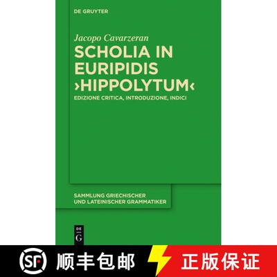 【3-4周达】精装 Scholia in Euripidis Hippolytum – Edizione critica, introduzione, indici [9783110468618]