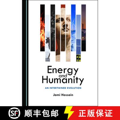 预订 Energy and Humanity : An Intertwined Evolution [9781527541368]