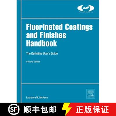 【3-4周达】Fluorinated Coatings and Finishes Handbook: The Definitive User's Guide [9780323371261]