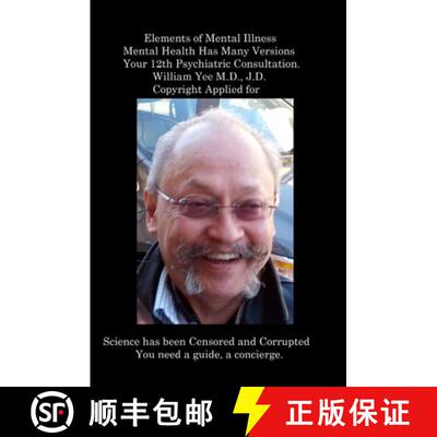【3-4周达】Elements of Mental Illness Mental Health Has Many Versions Your 12th Psychiatric Consultat... [9781312764507]