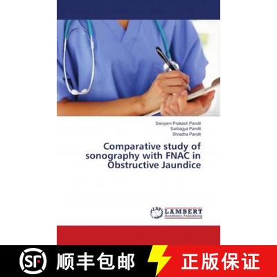 预订 Comparative study of sonography with FNAC in Obstructive Jaundice [9783330328228]