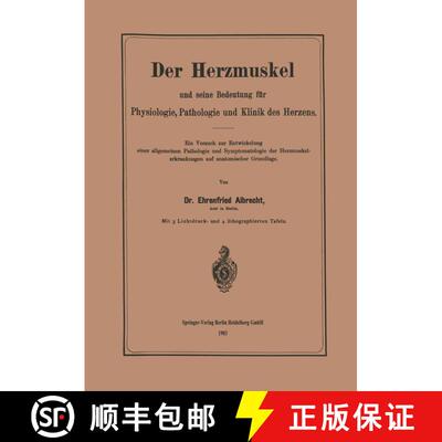 【3-4周达】Der Herzmuskel und seine Bedeutung für Physiologie, Pathologie und Klinik des Herzens: Ei... [9783642512612]