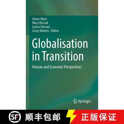 【3-4周达】Globalisation in Transition: Human and Economic Perspectives [9789819924417]