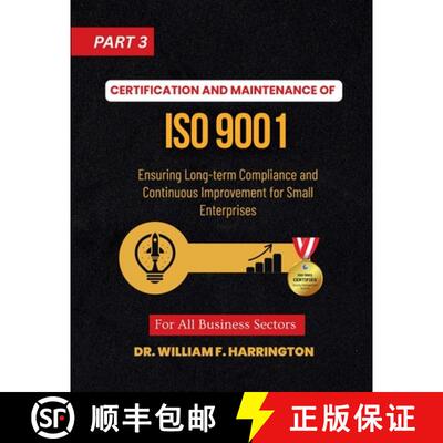 【3-4周达】Certification and Maintenance of   ISO 9001: Ensuring Long-term Compliance and Continuous ... [9783852281575]