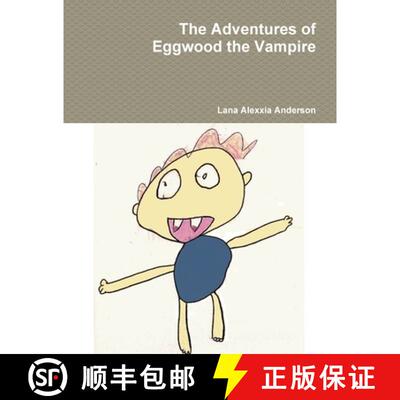 【3-4周达】The Adventures of Eggwood the Vampire [9781326075781]