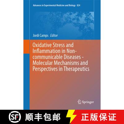【3-4周达】精装 Oxidative Stress and Inflammation in Non-communicable Diseases - Molecular Mechanisms... [9783319073194]