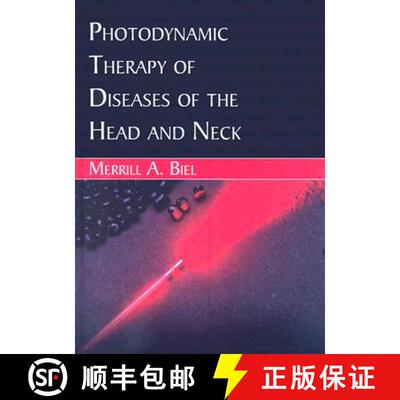 【3-4周达】精装 Photodynamic Therapy of Diseases of the Head and Neck [9781597560801]