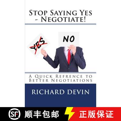 【3-4周达】Stop Saying Yes - Negotiate!: A Quick Reference to Better Negotiations [9780615837352]