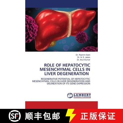 【3-4周达】Role of Hepatocytic Mesenchymal Cells in Liver Degeneration [9786207649396]