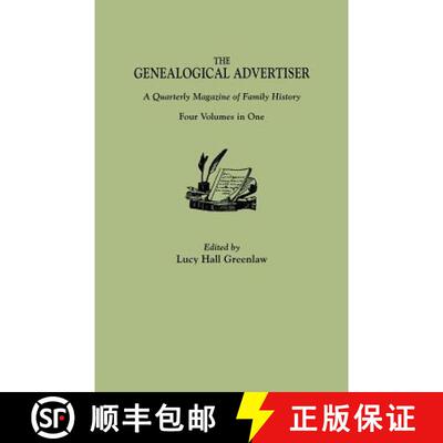 【3-4周达】The Genealogical Advertiser: A Quarterly Magazine of Family History. Four Volumes in One [9780806306100]