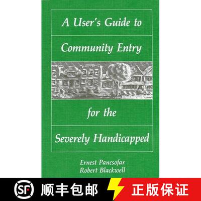 【3-4周达】A User's Guide to Community Entry for the Severely Handicapped [9780887060359]